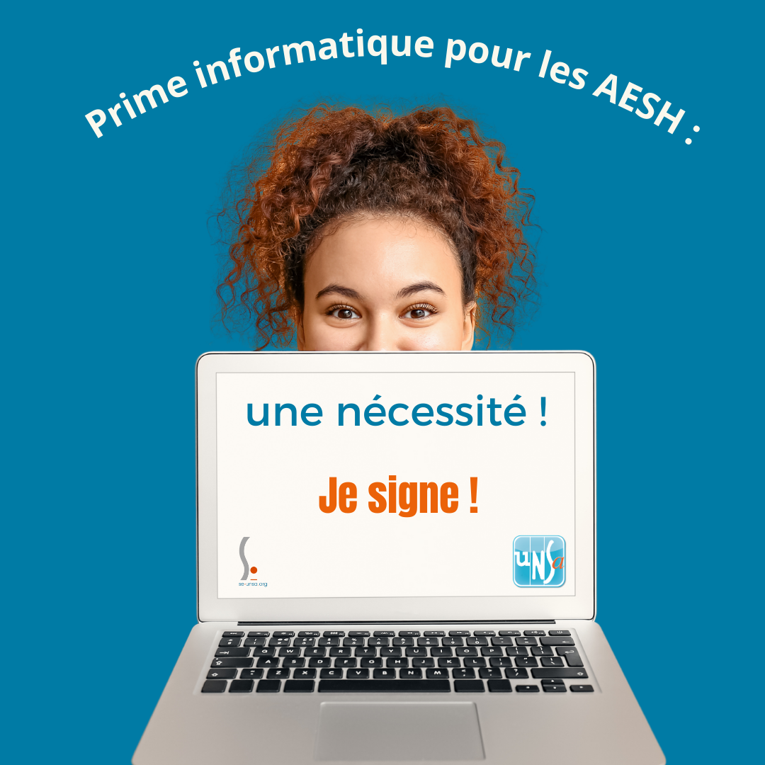 [SE-UNSA LILLE] Prime informatique pour les AESH et APSH/je signe la pétition